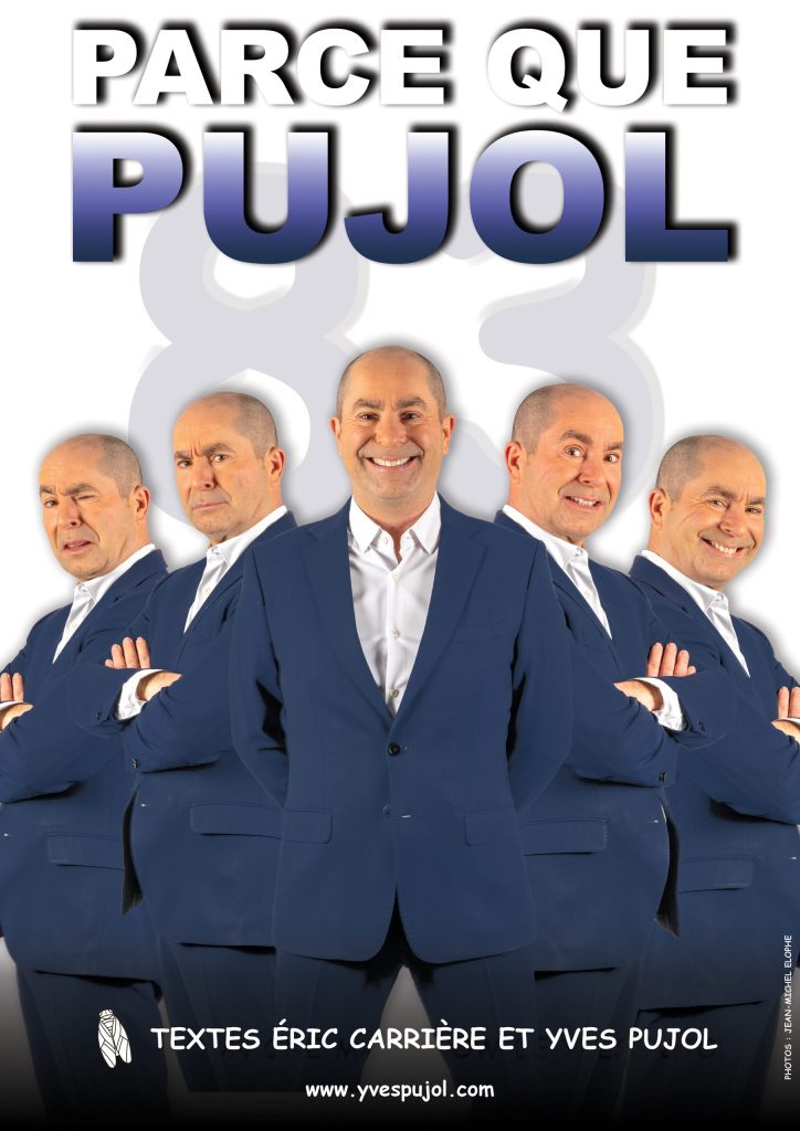 PARCE QUE PUJOL - Théâtre Marc Baron - 18h - Cité des Arts